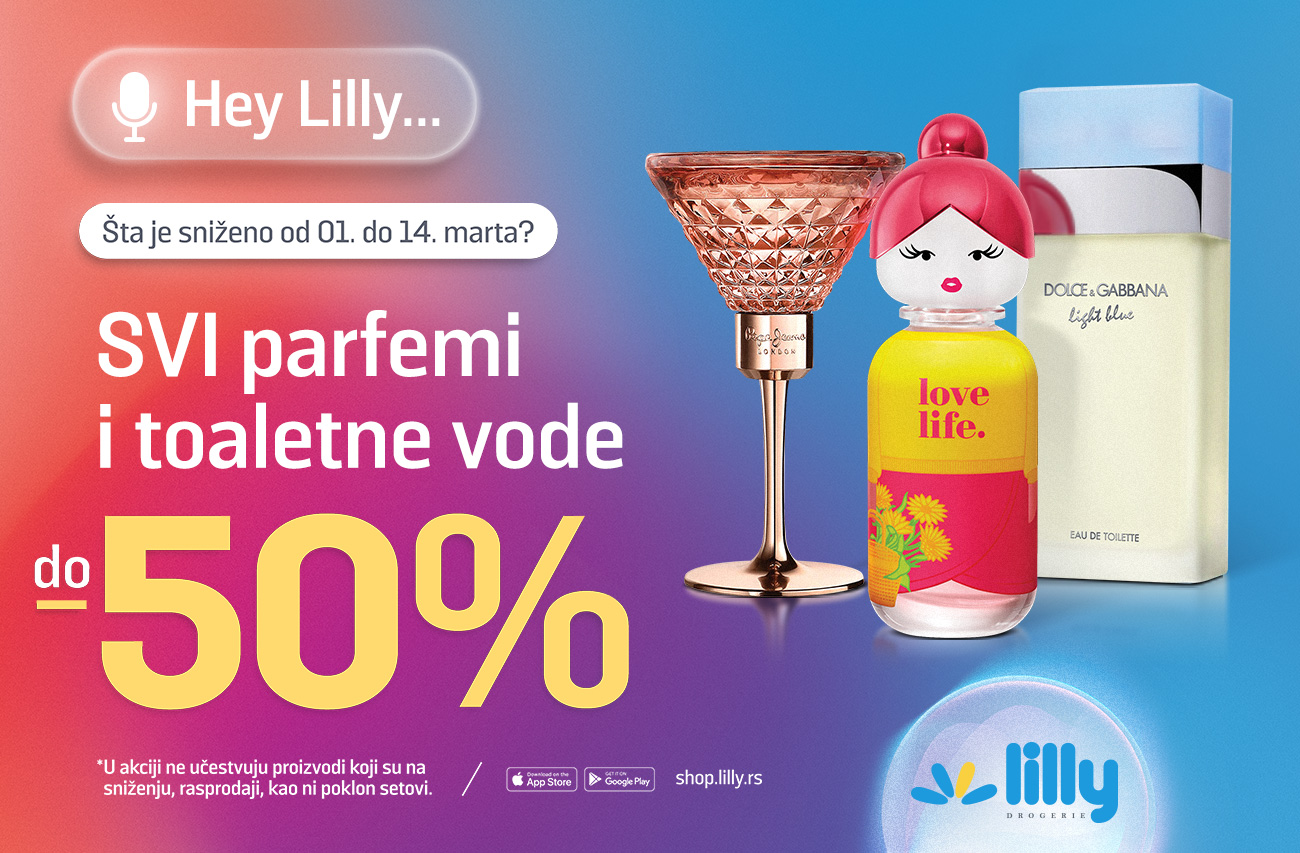 U Lilly Drogerijama čeka vas neverovatno sniženje parfema